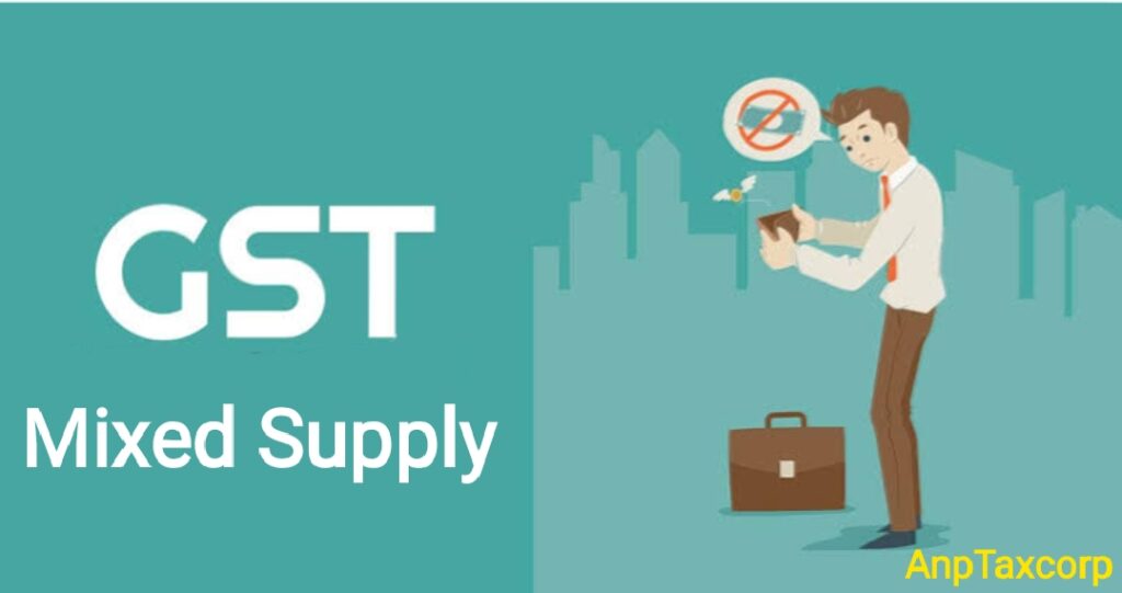 Composite Supply & Mixed Supply Under GST Act 2017: A Clear ...