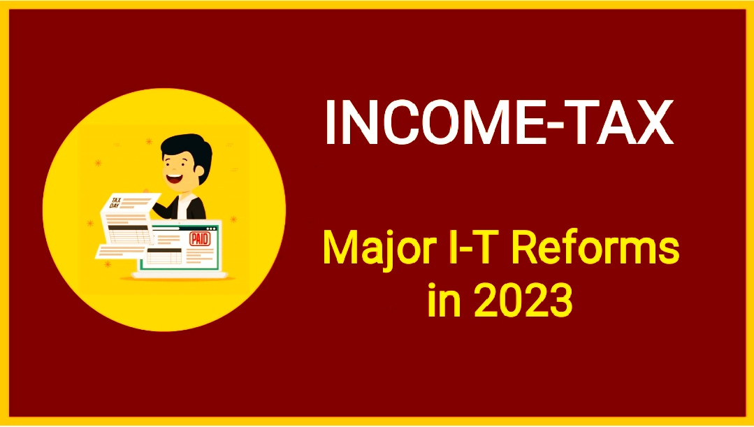 Major Income Tax Reforms in 2023: A Comprehensive Overview - AnpTaxCorp