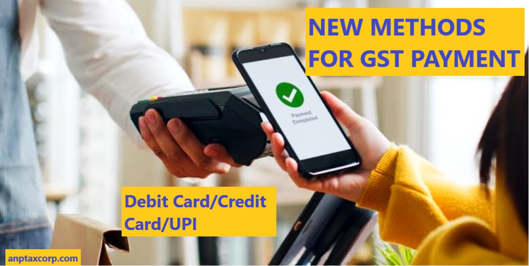 GSTN Advisory 622: Revolutionizing GST Payments by New Methods Using ...