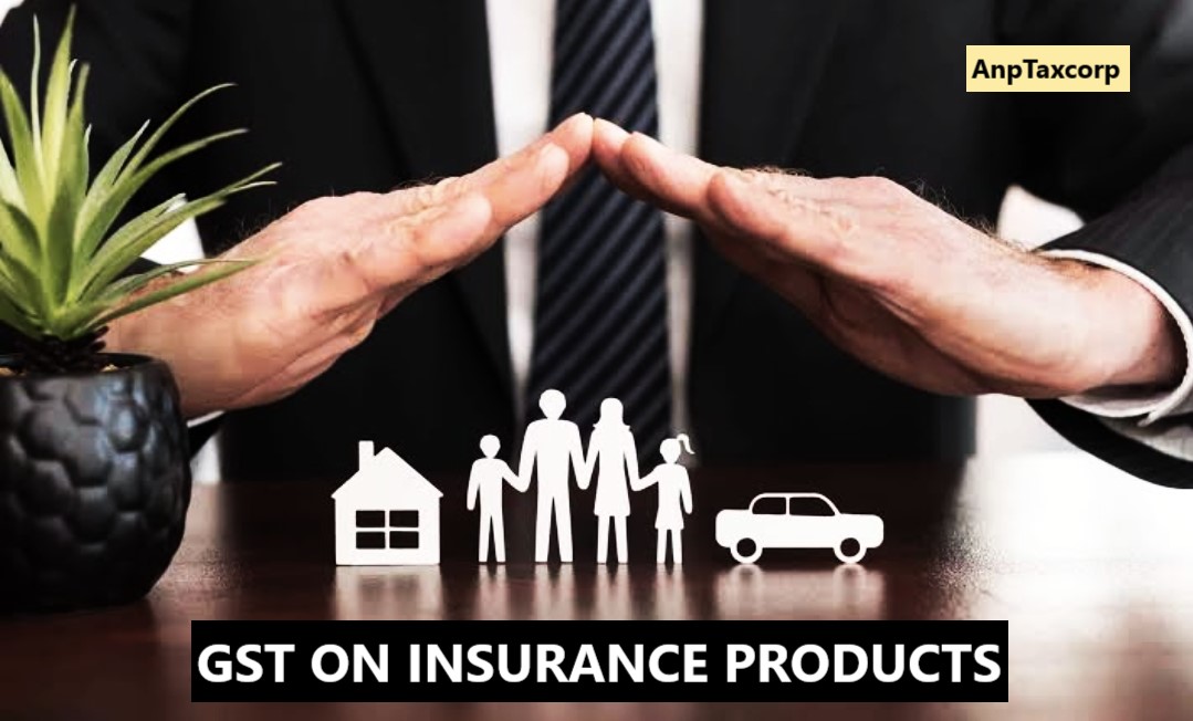 Reduction in GST for Insurance Products Recommended by the Standing ...