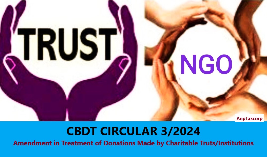 CBDT Circular 3/2024: Amendment in Treatment of Donations made by ...