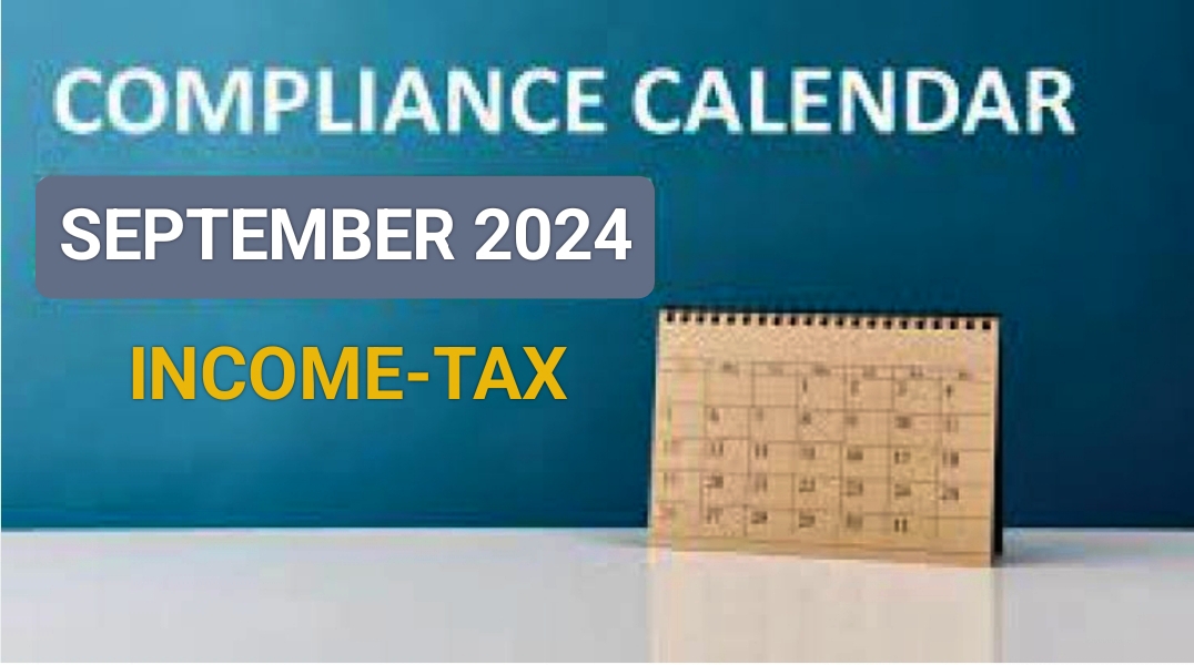 Income Tax Compliance Calendar for September 2024: Key Deadlines ...
