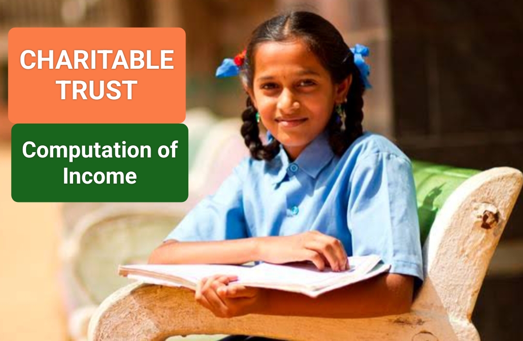 Income of Charitable Trusts and Institutions: How to Compute - AnpTaxCorp